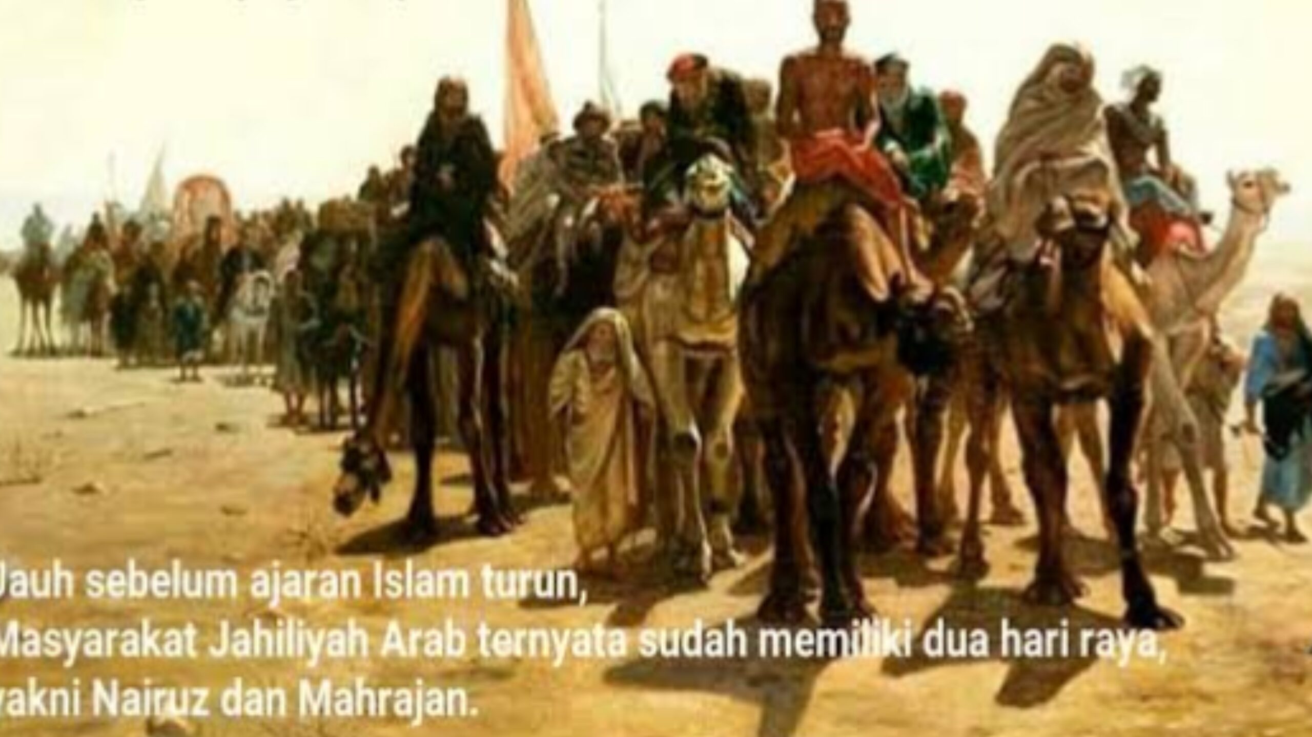 Sejarah Hari Raya Idul Fitri dari Zaman Rasulullah SAW hingga Kini ...